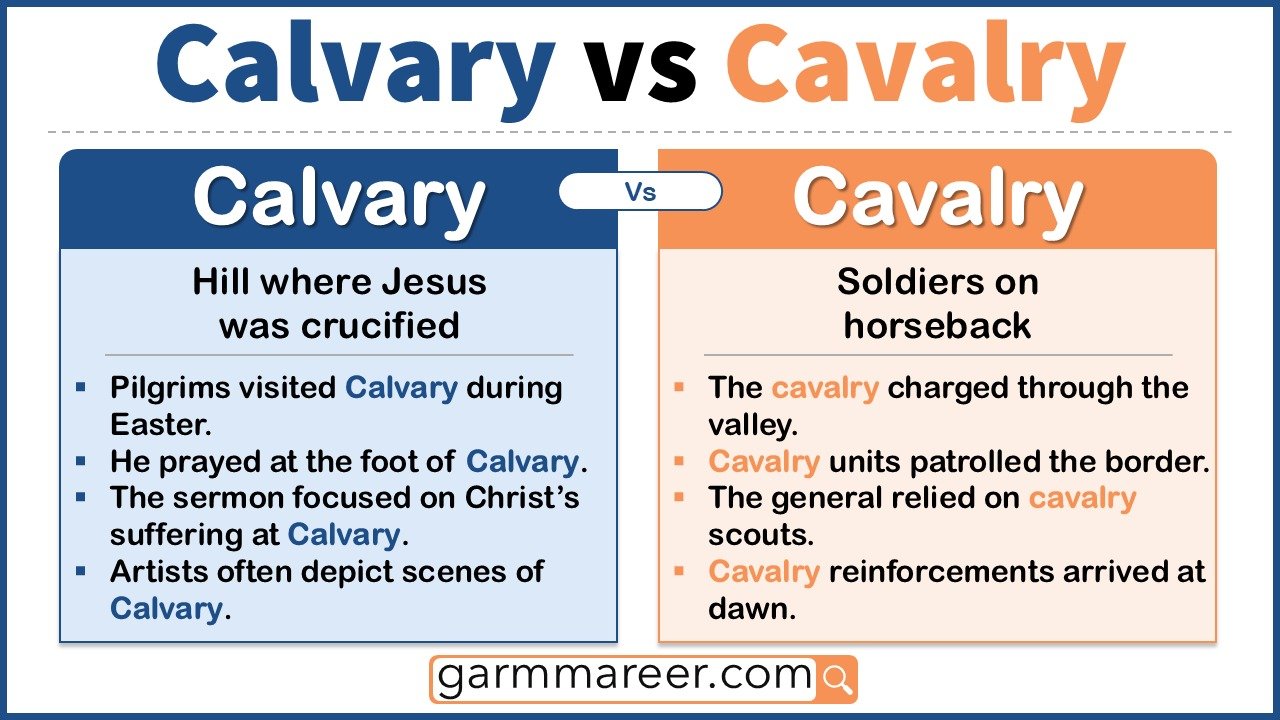 Calvary vs Cavalry: Meaning, Difference, and Examples - Grammareer
